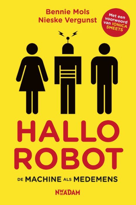 De robot neemt steeds meer werk van ons over, maar zal de mens niet ... De robot neemt steeds meer werk van ons over, maar zal de mens niet ...